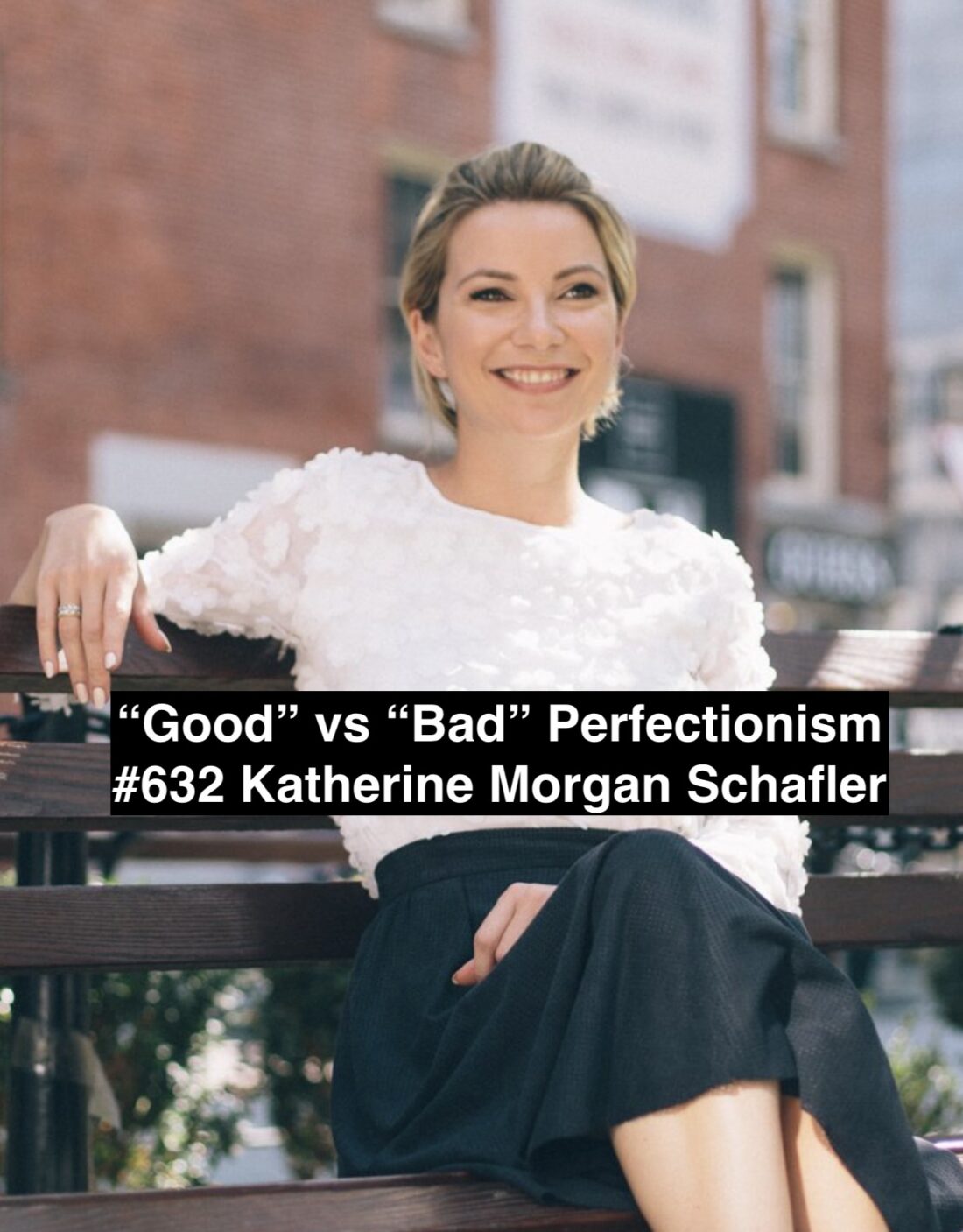  Good Vs Bad Perfectionism Katherine Morgan Schafler The Mental